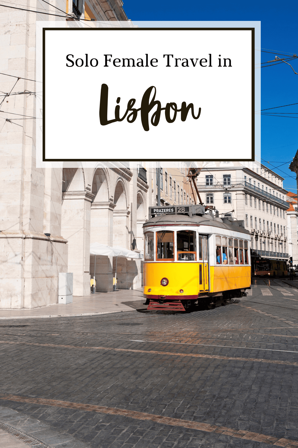 Is Lisbon Safe for Solo Female Travelers? The Ultimate Safety Guide