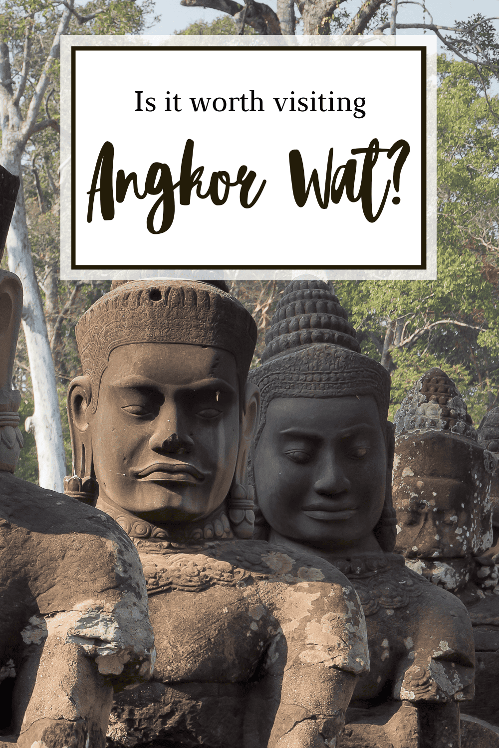 Is Angkor Wat Worth Visiting? Cambodia's Most Popular Site