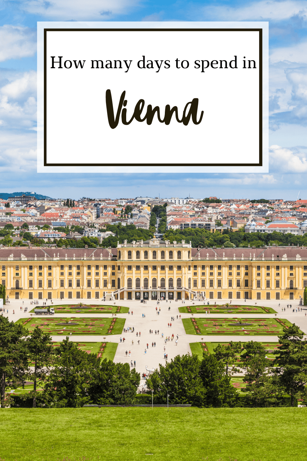 How Many Days to Spend in Vienna: A Complete Travel Itinerary