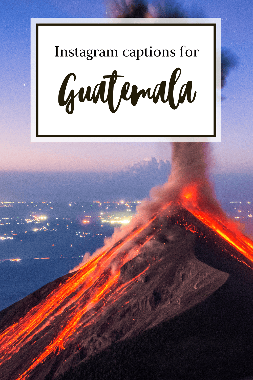 175 Guatemala Instagram Captions: Best Quotes for Your Feed