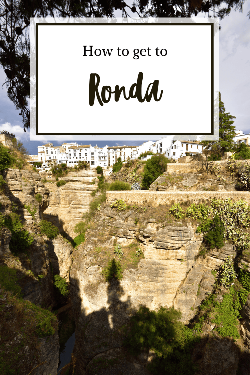How to Get to Ronda, Spain: Traveling From Malaga & More Cities