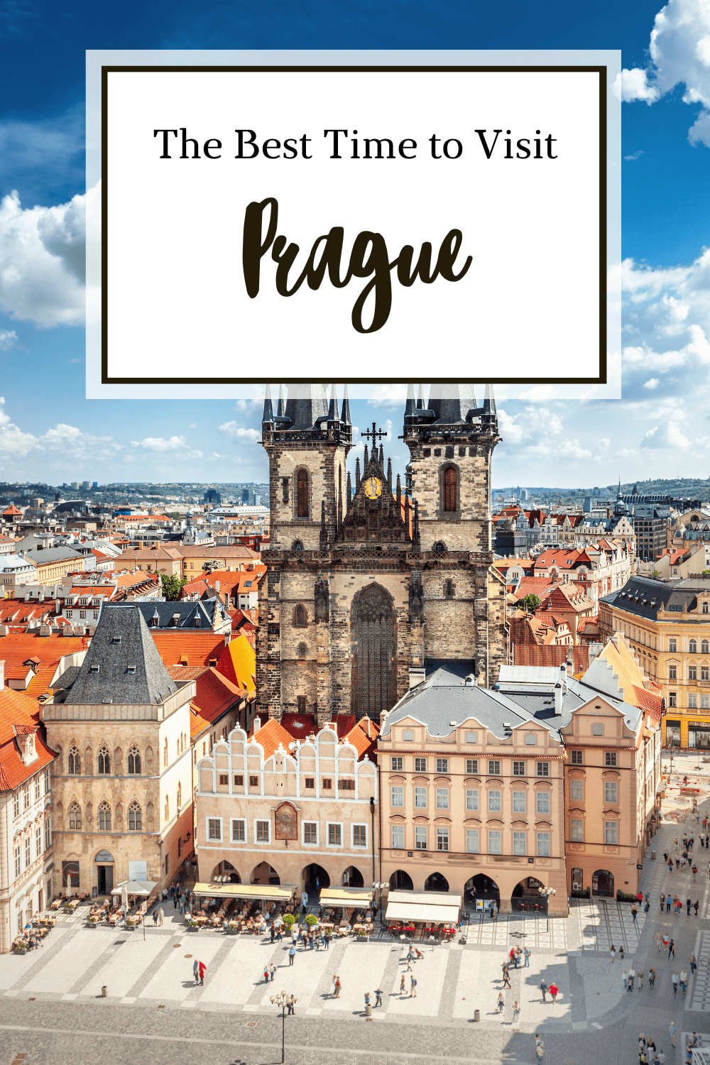 Best Time to Visit Prague: A Month-by-Month Travel Guide