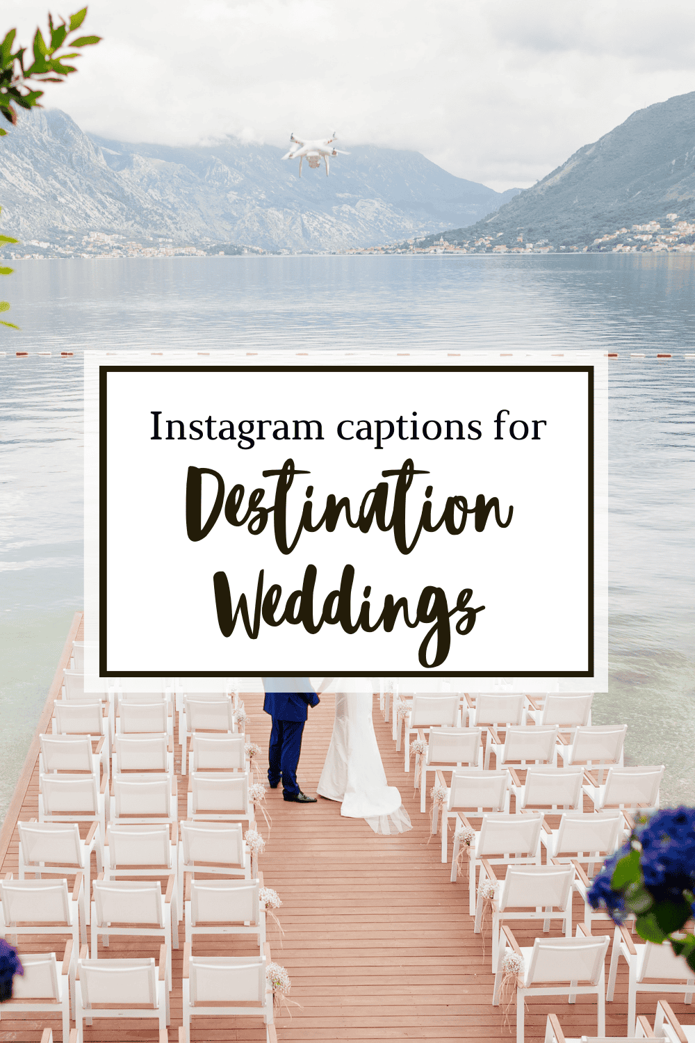 125+ Destination Wedding Instagram Captions: Cute, Unique Ideas