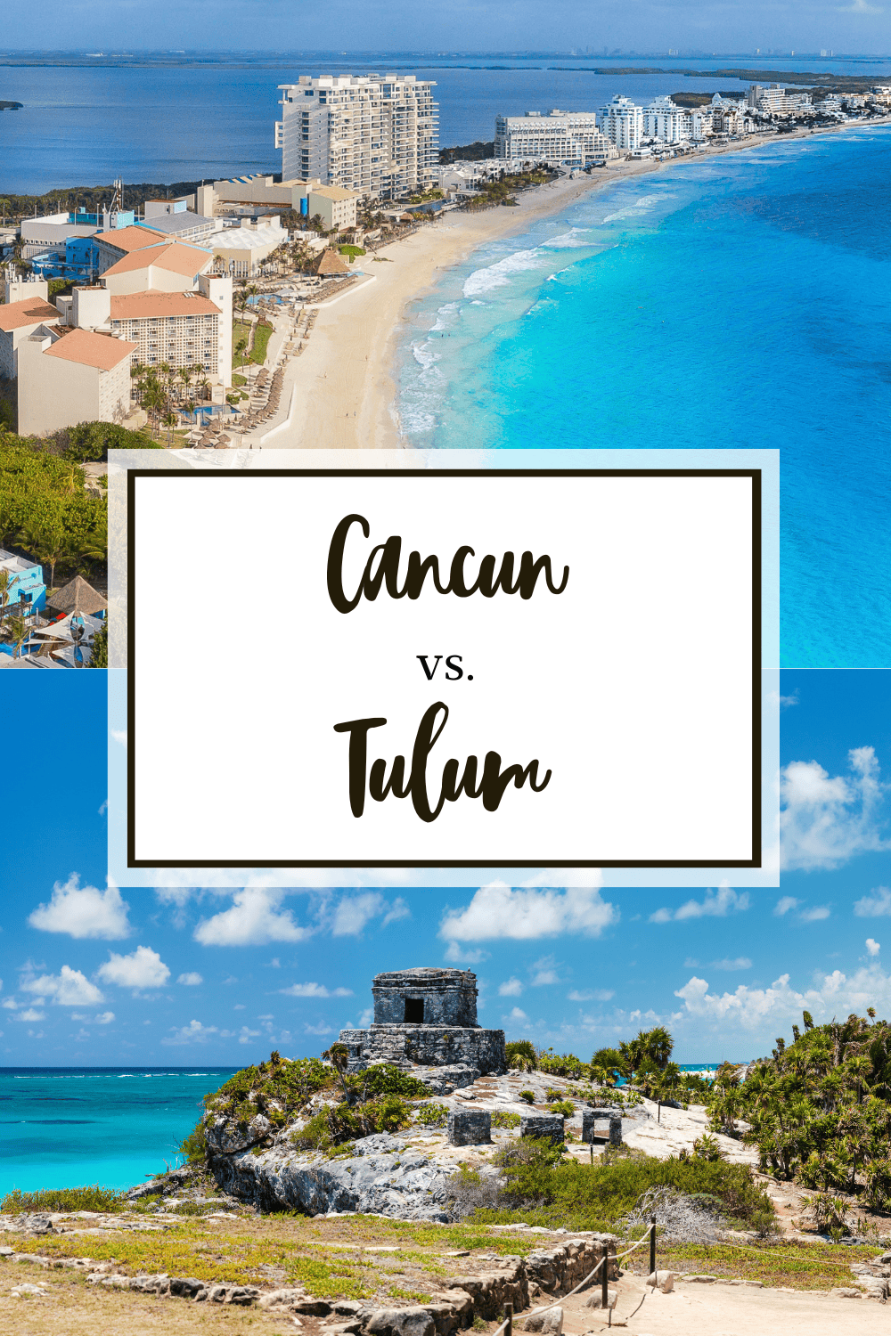 Cancun or Tulum: Is Tulum or Cancun Better?