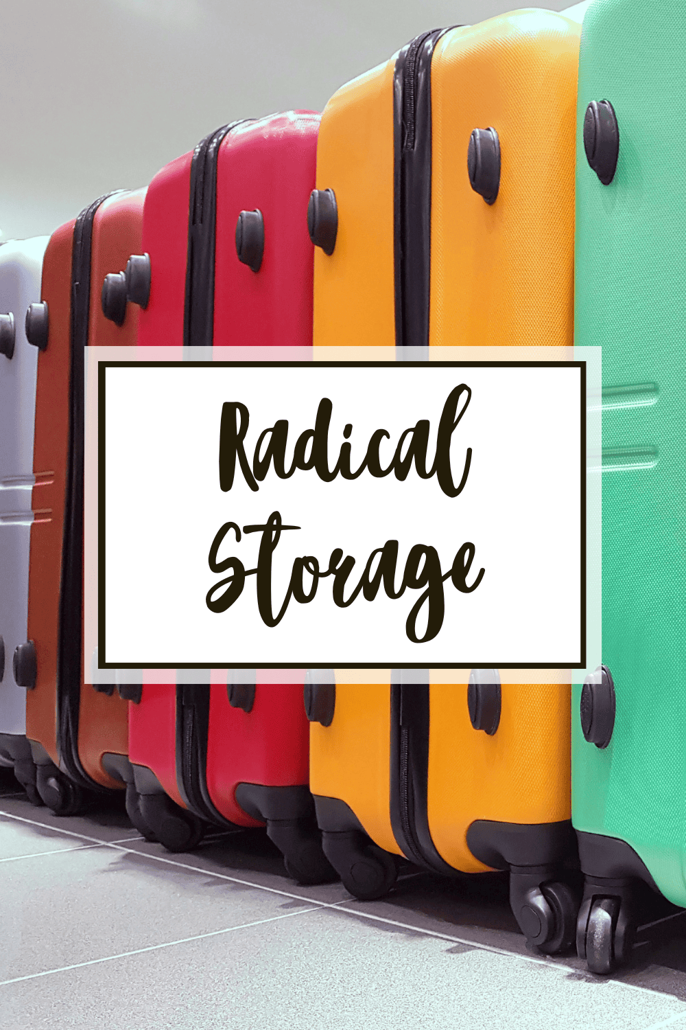 Radical Storage: Best Way to Store Your Luggage While Traveling